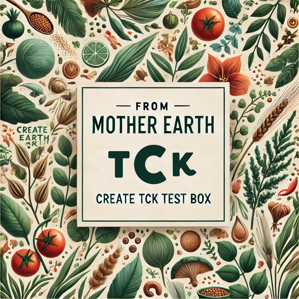 From Mother Earth - Create TCK Test Box – The Calzone Kitchen